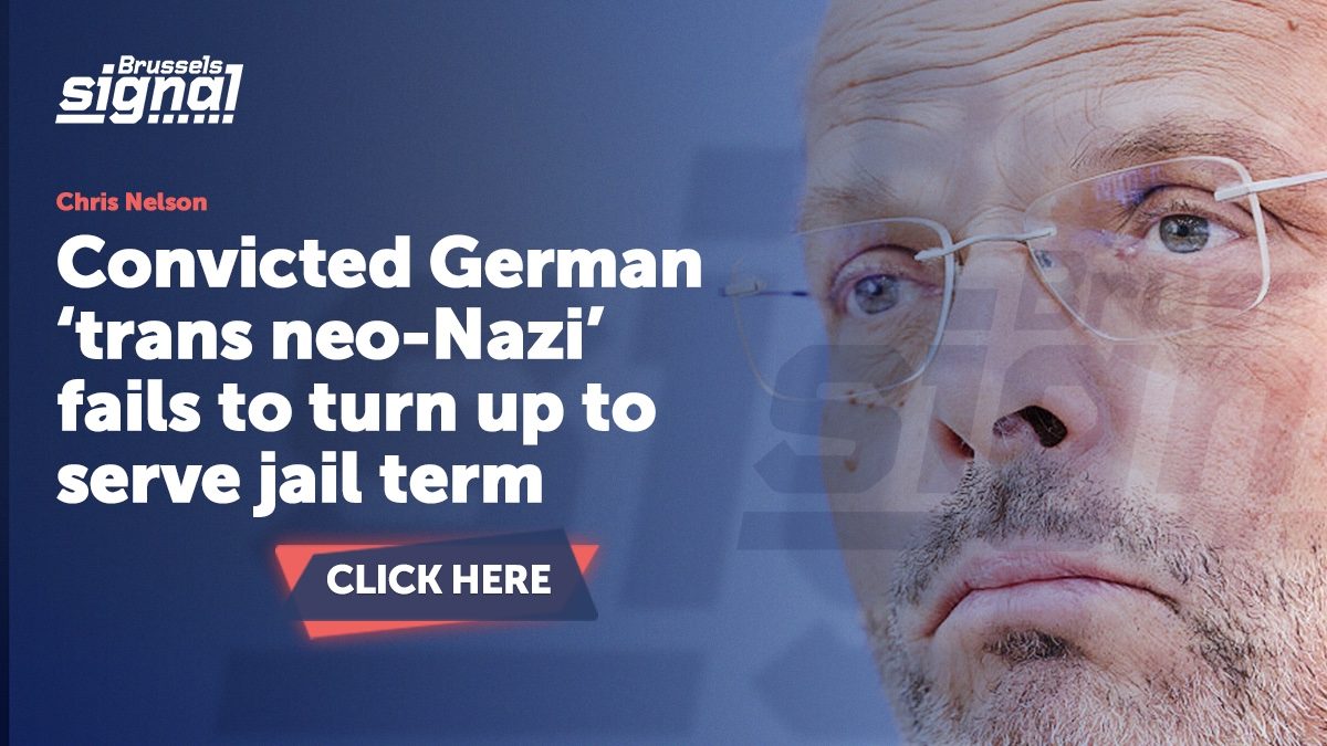 Convicted German ‘trans neo-Nazi’ fails to turn up to serve jail term ...