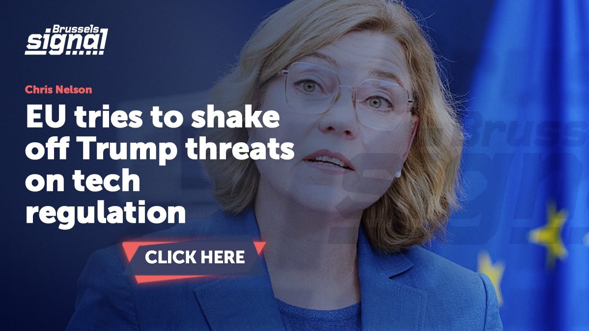 EU tries to shake off Trump threats on tech regulation - Brussels Signal