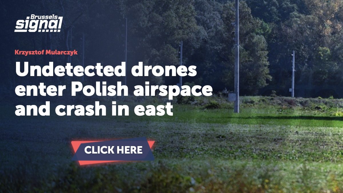 Undetected drones enter Polish airspace and crash in east - Brussels Signal