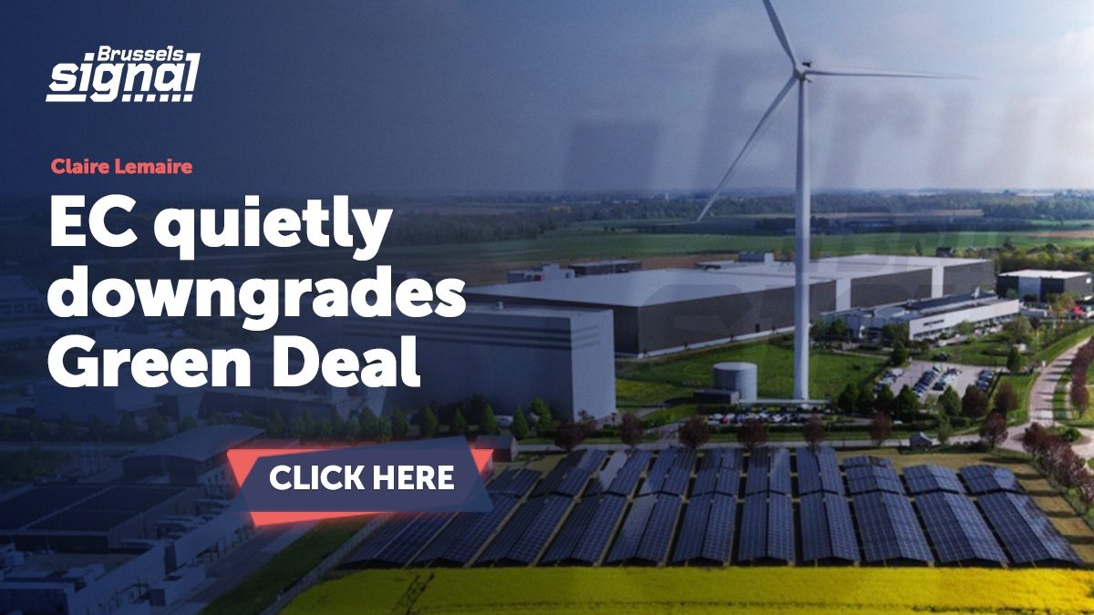 EC quietly downgrades Green Deal - Brussels Signal