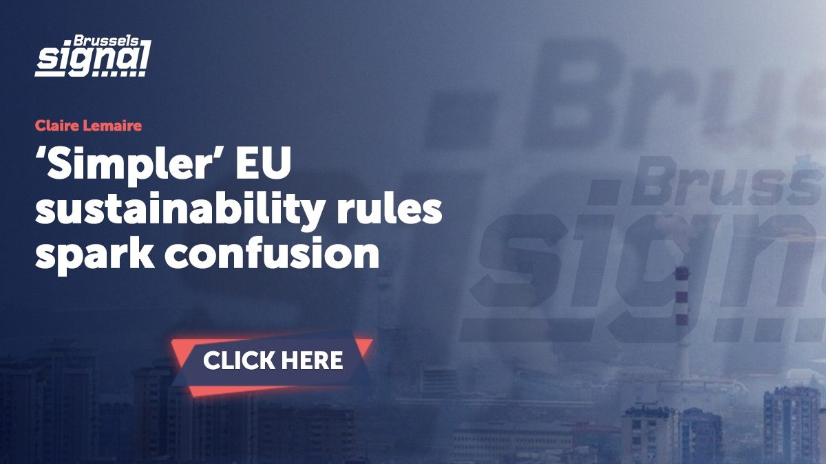‘Simpler’ EU sustainability rules spark confusion - Brussels Signal