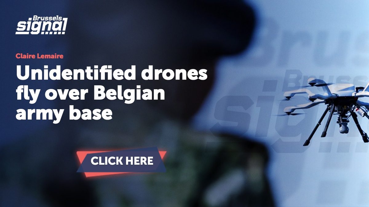Unidentified drones fly over Belgian army base - Brussels Signal